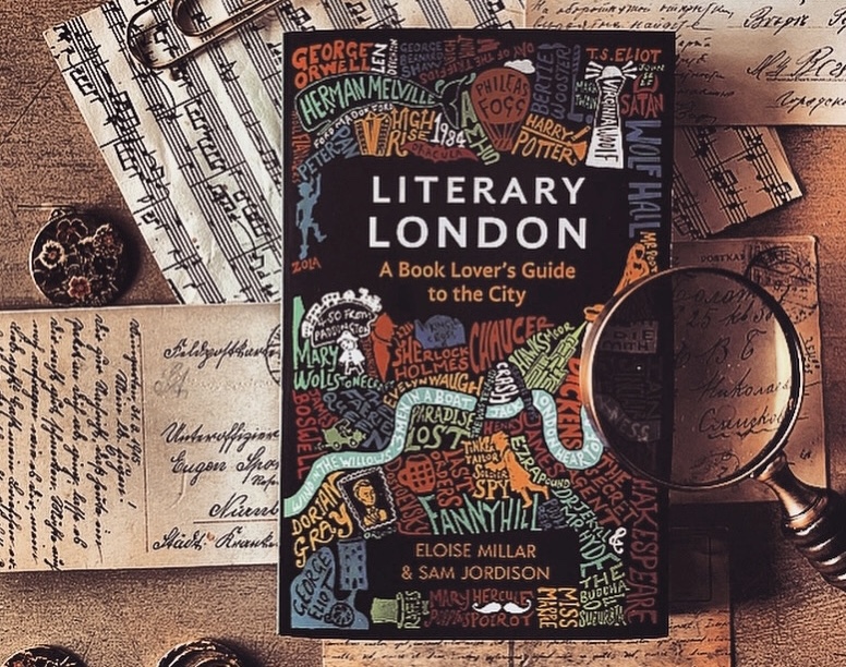 Literary London: A Book Lover’s Guide to the City by Eloise Millar and ...